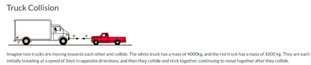 Solved Truck Collision Imagine two trucks are moving towards | Chegg.com