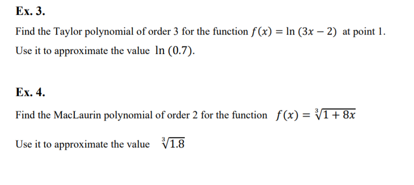 Solved Ex. 3. Find the Taylor polynomial of order 3 for the | Chegg.com