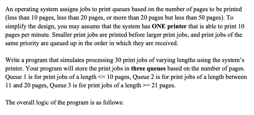 Solved An operating system assigns jobs to print queues | Chegg.com