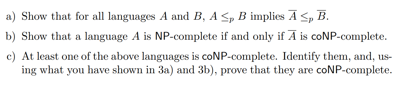 Solved a) Show that for all languages A and B,A≤pB implies | Chegg.com