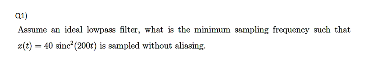 Solved Q1 Assume An Ideal Lowpass Filter What Is The