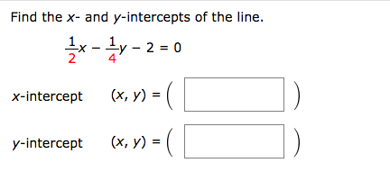 Solved Find the x- and y-intercepts of the line. 2x - 4y - 2 | Chegg.com