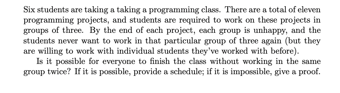 Solved Six students are taking a taking a programming class. | Chegg.com