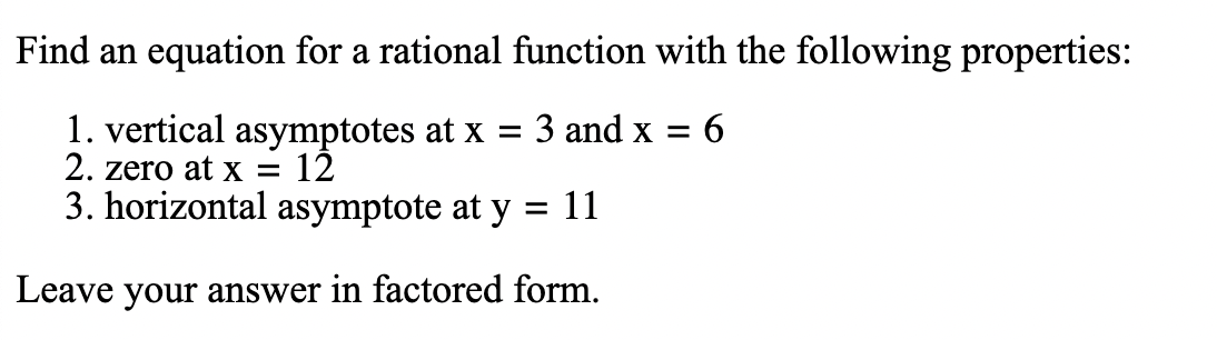 Solved Find An Equation For A Rational Function With The