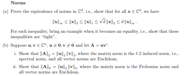 Solved Norms (a) Prove the equivalence of norms in Cd, i.e., | Chegg.com