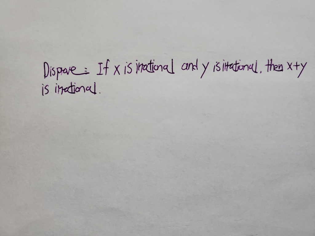 Solved Disprove If X Is Irrational And Y Is Irrational Chegg