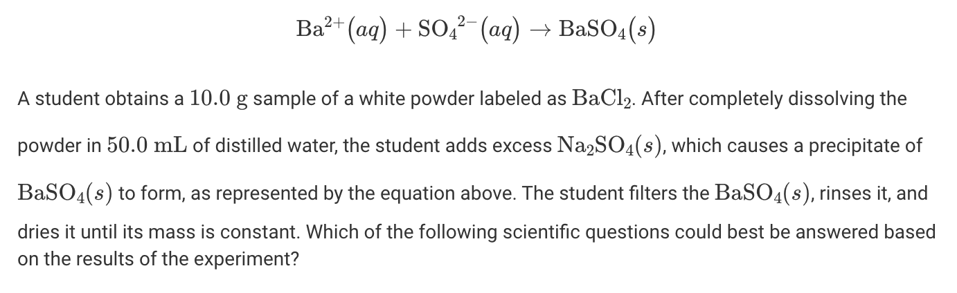 Solved Ba2+(aq)+SO42-(aq)→BaSO4(s)A student obtains a 10.0 | Chegg.com