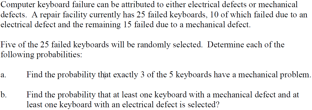 Solved Computer keyboard failure can be attributed to either | Chegg.com