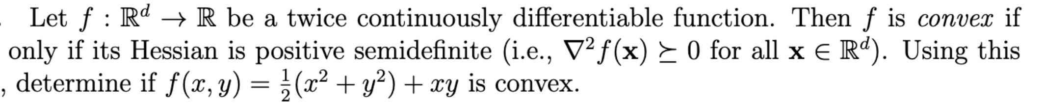 Solved Let f:Rd→R be a twice continuously differentiable | Chegg.com