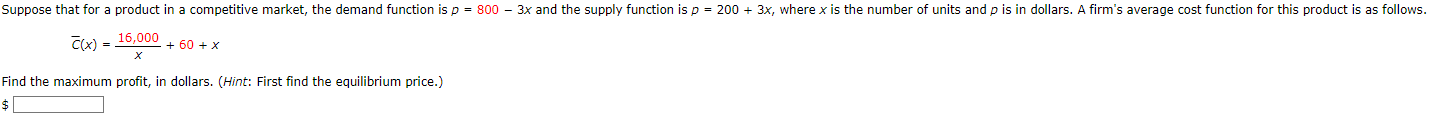 Solved Cˉ(x)=x16,000+60+x Find the maximum profit, in | Chegg.com