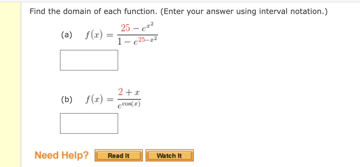 Solved Find the domain of each function. (Enter your answer | Chegg.com