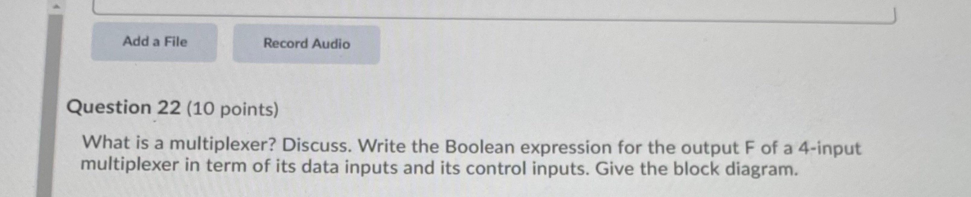 Solved What is a multiplexer? Discuss. Write the Boolean | Chegg.com