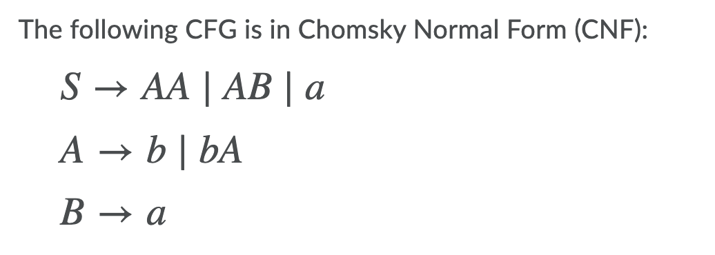 Solved The following CFG is in Chomsky Normal Form (CNF): S | Chegg.com