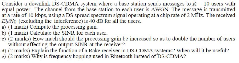 Solved Consider a downlink DS-CDMA system where a base | Chegg.com