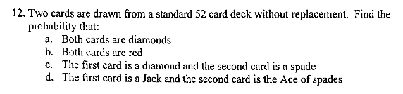 Solved 12. Two cards are drawn from a standard 52 card deck | Chegg.com