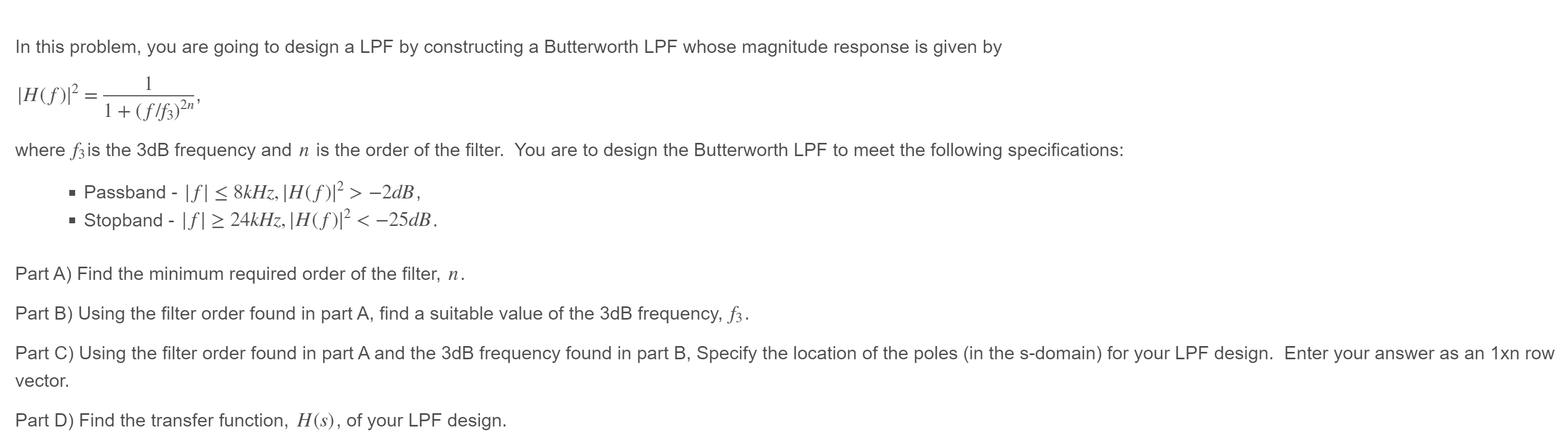 Solved In this problem, you are going to design a LPF by | Chegg.com