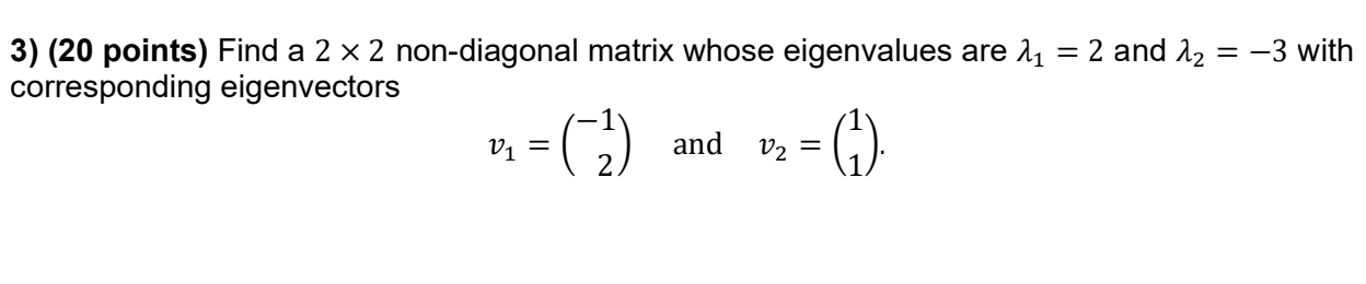 Solved Show all the steps, thank you! Find a 2×2 | Chegg.com