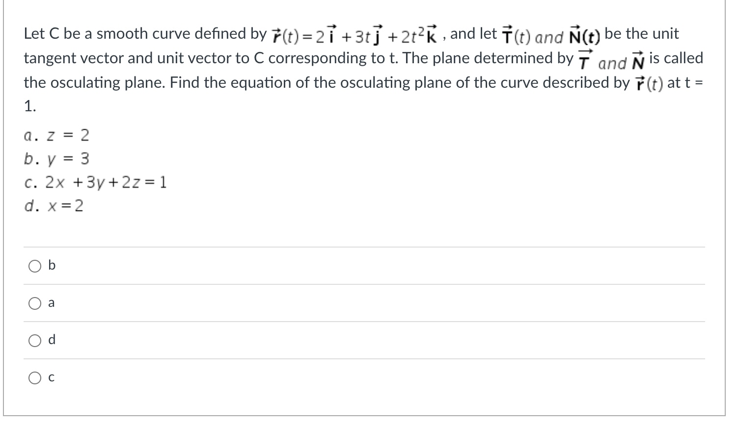 Solved Let C be a smooth curve defined by 7(t)= 27 + 3t] + | Chegg.com
