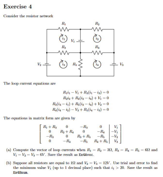 Linear algebra:onsider the resistor networkThe loop | Chegg.com