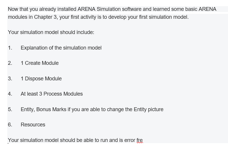 Solved Now that you already installed ARENA Simulation | Chegg.com