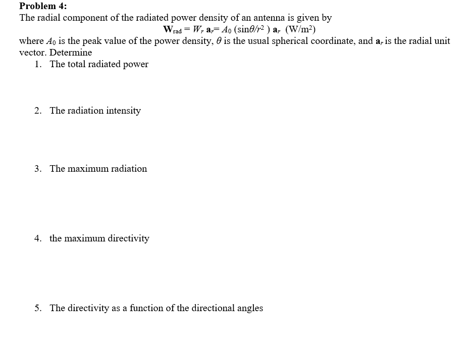 Solved Problem 4:The radial component of ﻿the radiated power | Chegg.com