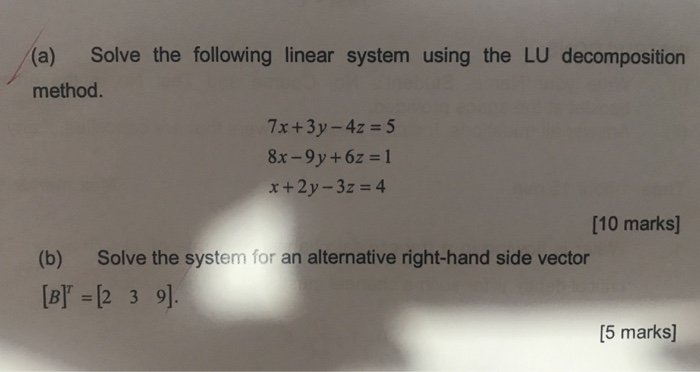 Solved (a) Solve the following linear system using the LU | Chegg.com