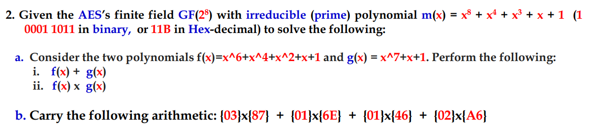 Solved Given the AES's finite field GF(28) ﻿with irreducible | Chegg.com
