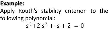 Solved Example: Apply Routh's stability criterion to the | Chegg.com
