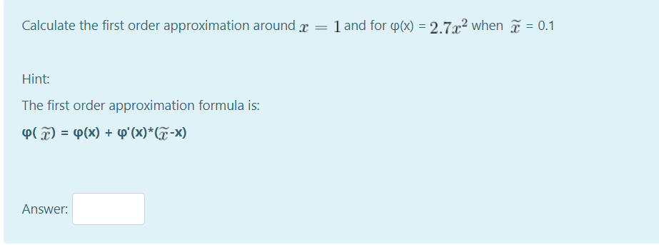 Solved Calculate The First Order Approximation Around X 1
