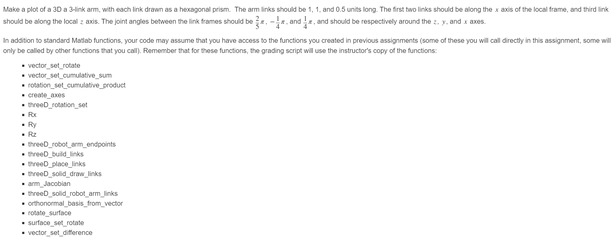 Solved Make a plot of a 3D a 3-link arm, with each link | Chegg.com