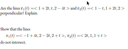 Solved Are the lines r(t) = and r2(t) | Chegg.com