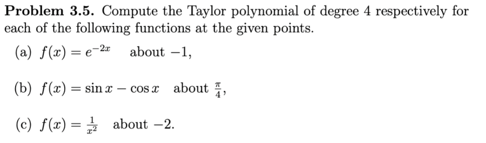 Solved Problem 3.5. Compute the Taylor polynomial of degree | Chegg.com