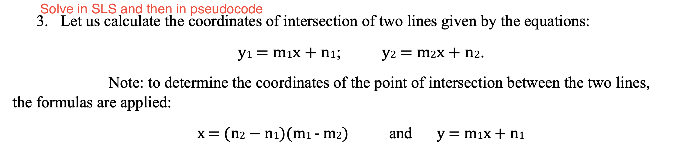 Solved Solve in SLS and then in pseudocode 3. Let us | Chegg.com