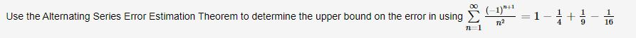 Solved Use the Alternating Series Error Estimation Theorem | Chegg.com