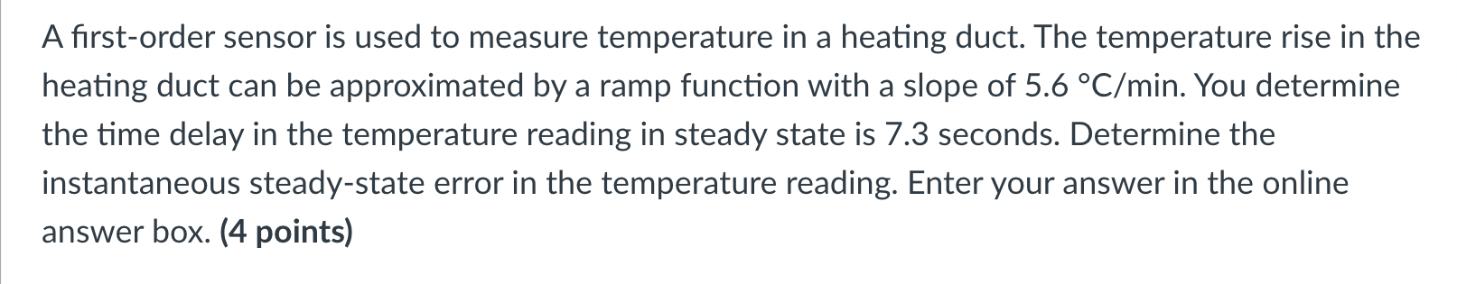 Solved A first-order sensor is used to measure temperature | Chegg.com