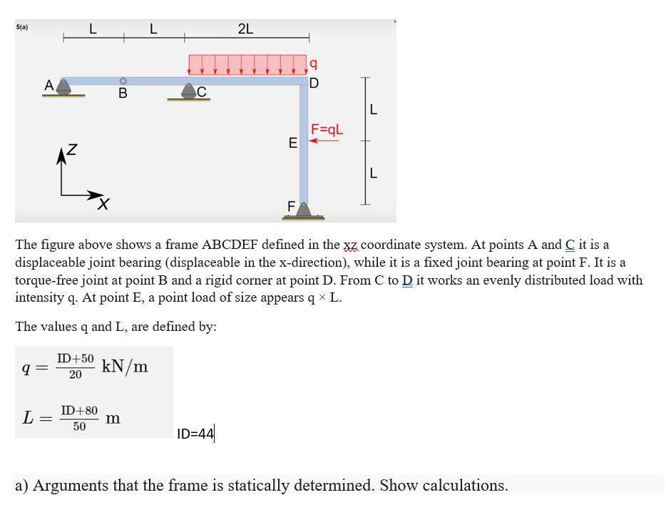 Solved 5(a) L L 2L 9 Α. B C L F=qL E Z F The figure above | Chegg.com