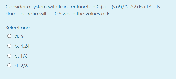 Solved Consider a system with transfer function G(s) = | Chegg.com