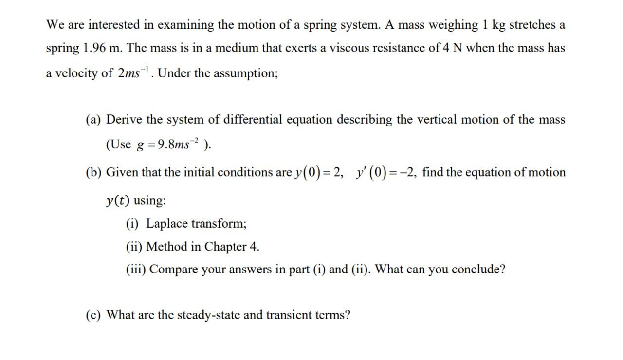 Solved helpWe are interested in examining the motion of a | Chegg.com