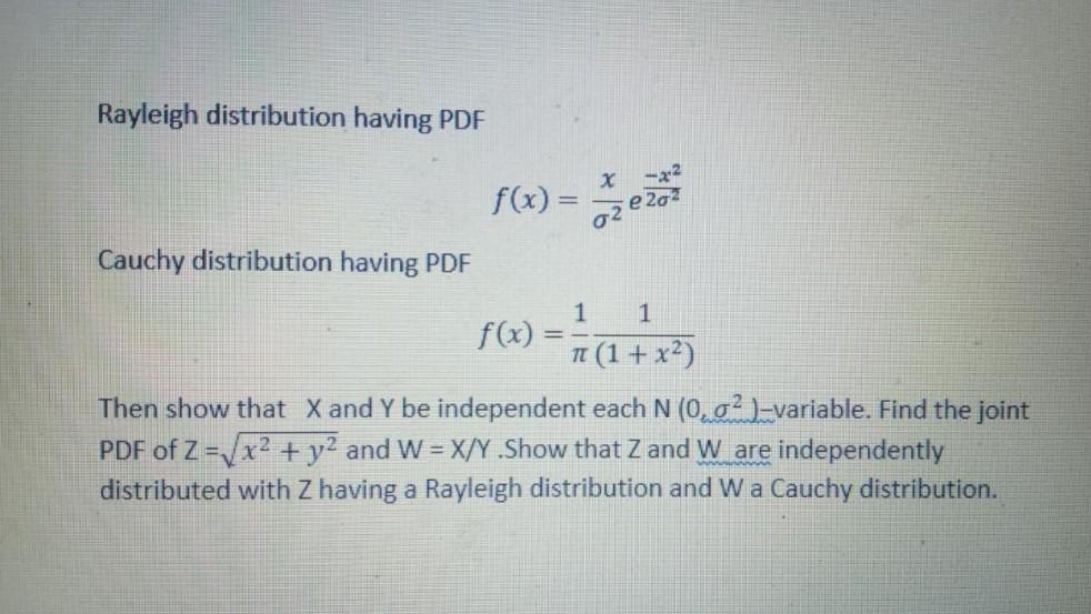 Solved Rayleigh distribution having PDF x f(x)= -22 e 202 02 | Chegg.com