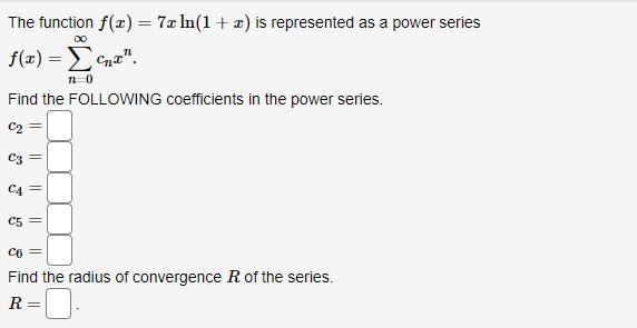 Solved The function f(1) = 7c ln(1 + x) is represented as a | Chegg.com
