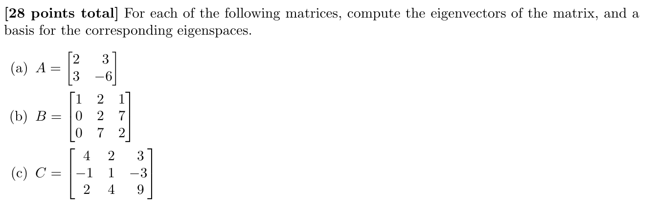 Solved [28 points total] For each of the following matrices, | Chegg.com