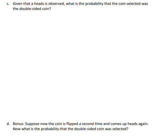 Solved 2. A friend of yours shows you a bag with 3 coins in | Chegg.com