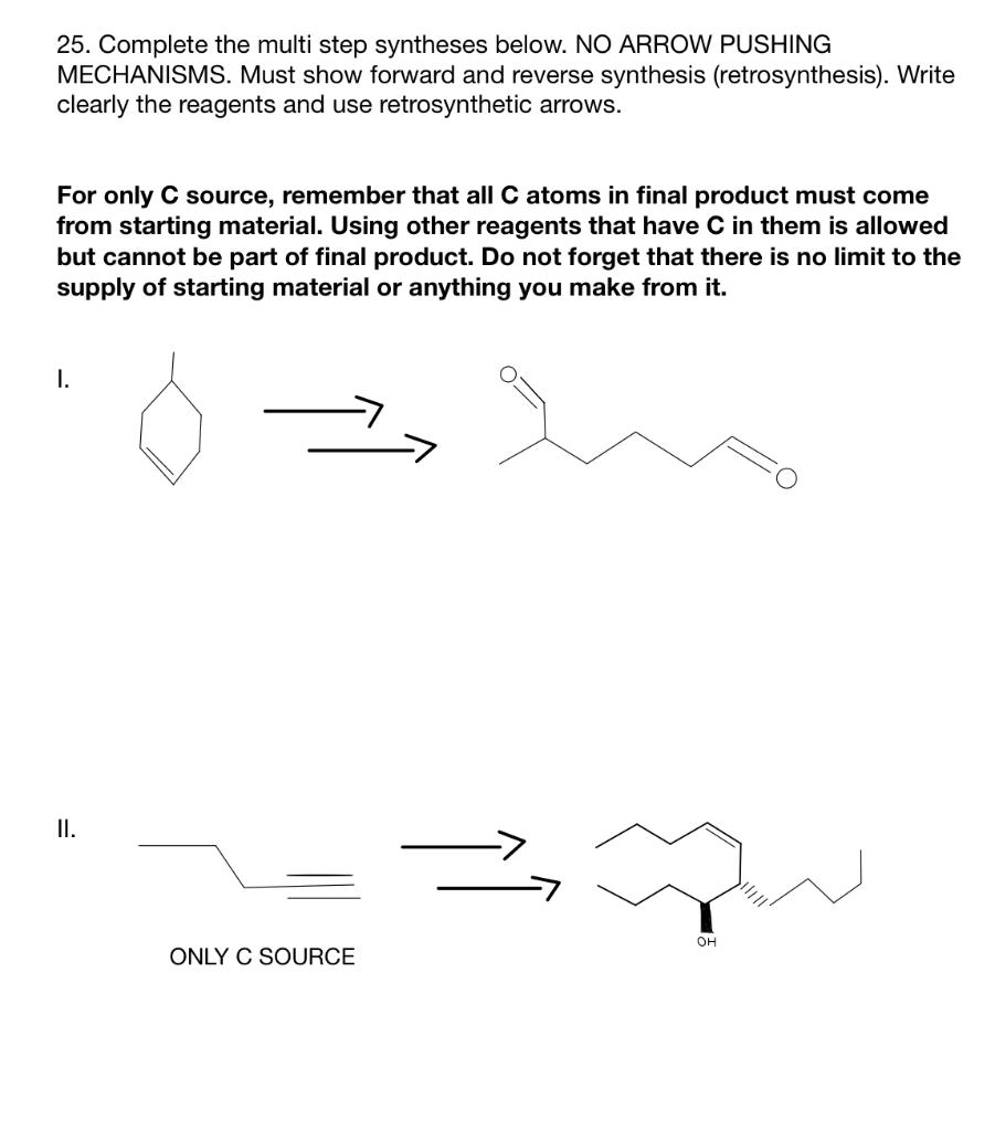Solved 25. Complete the multi step syntheses below. NO ARROW | Chegg.com