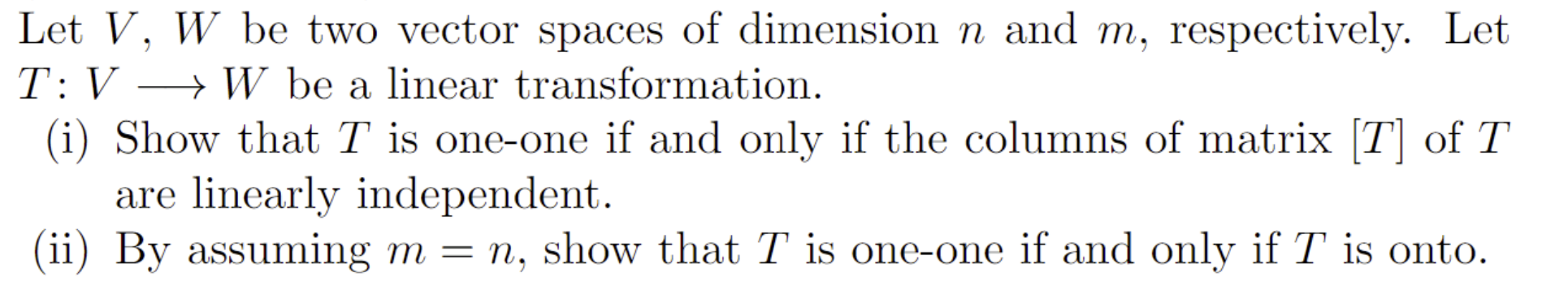 Solved Let V,W be two vector spaces of dimension n and m, | Chegg.com