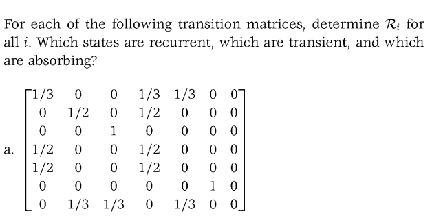 Solved For each of the following transition matrices, | Chegg.com