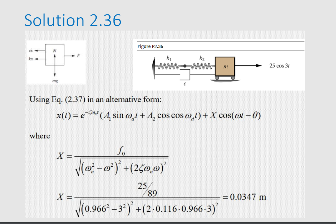 Solved Is this x(t) total response equation used both for | Chegg.com