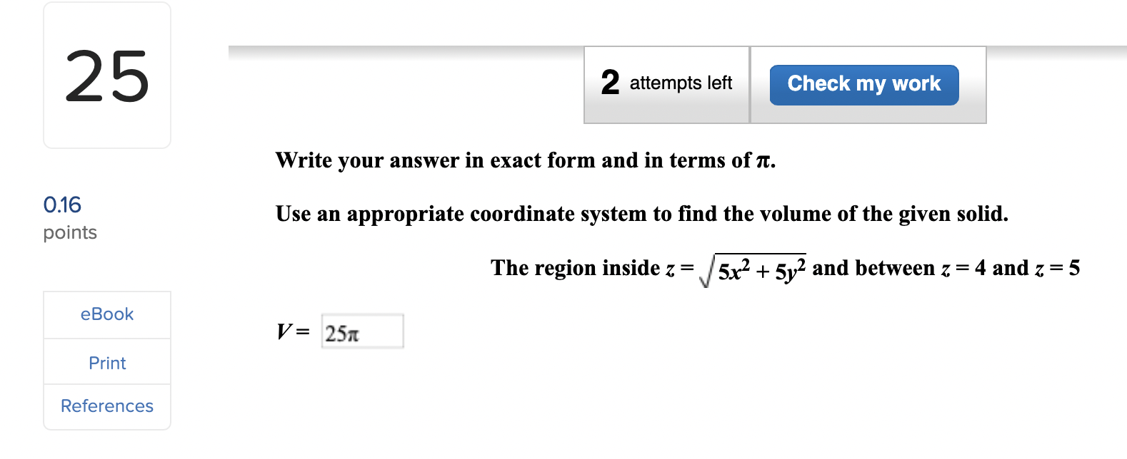 Solved Write your answer in exact form and in terms of π. | Chegg.com