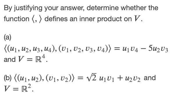 Solved By justifying your answer, determine whether the | Chegg.com