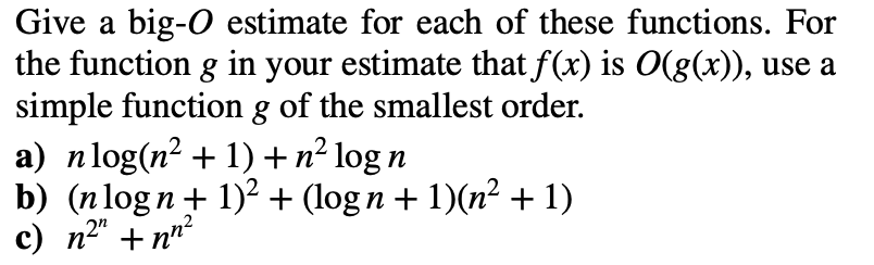 Solved Give A Big O Estimate For Each Of These Functions