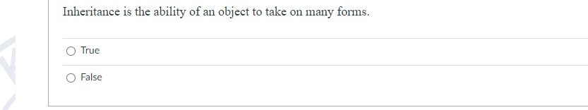 Solved Inheritance is the ability of an object to take on | Chegg.com